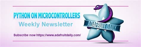 Python On Microcontrollers Get The Weekly New CircuitPython Python Micropython ThePSF