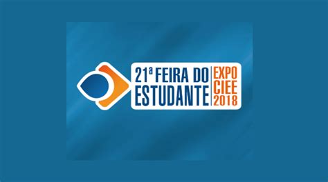 ª Feira do Estudante Expo CIEE São Paulo abre inscrições Portal Melhor RH