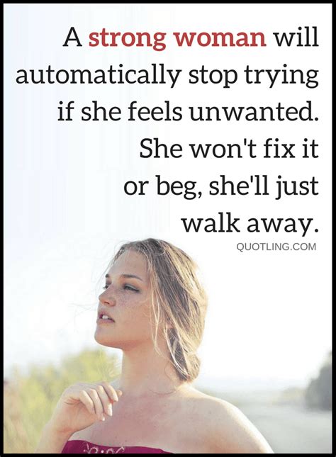 6 Strong Woman Walk Away Quotes Ideas