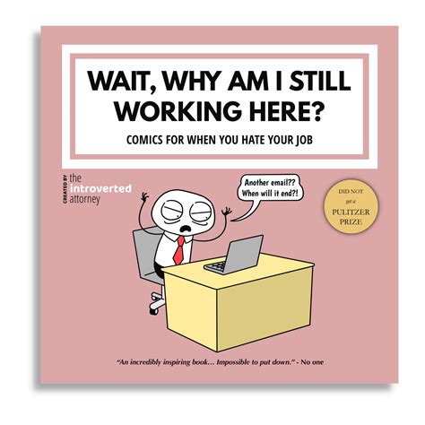 Wait Why Am I Still Working Here Comics For When You Hate Your Job
