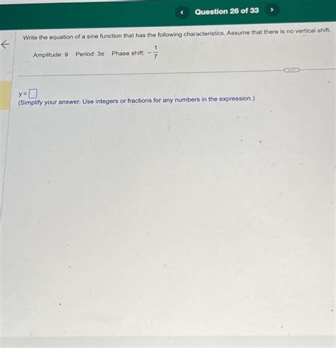Solved Write The Equation Of A Sine Function That Has The