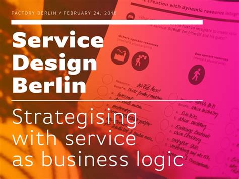 Strategising With Service As Business Logic Service Design Drinks Ppt