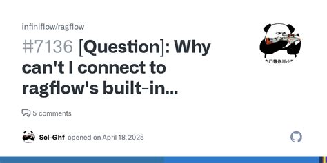 Question Why Can T I Connect To Ragflow S Built In Database Issue 7136 Infiniflow