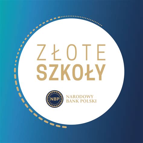 ZSE T znowu w programie ZŁOTE SZKOŁY NBP Zespół Szkół Ekonomiczno Technicznych