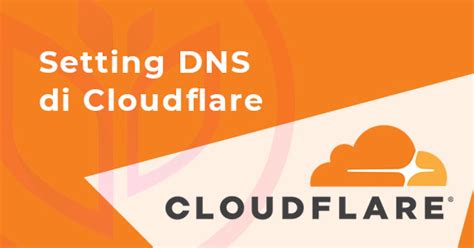 Setting Dns Di Cloudflare Jasa Pembuatan Website