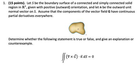 Solved Points Let S Be The Boundary Surface Of A Chegg