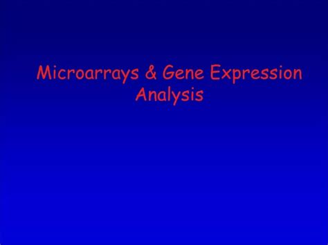 Ppt Microarrays And Gene Expression Analysis Powerpoint Presentation Id8731503