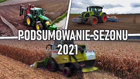 Podsumowanie 2021 Agro Rolnicy YouTube