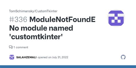 Modulenotfounderror No Module Named Customtkinter · Issue 336 · Tomschimanskycustomtkinter