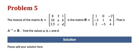 Solved The Inverse Of The Matrix