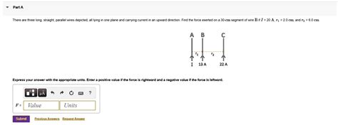 GET ANSWER Part A There Are Three Long Straight Parallel Wires