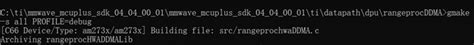 AWR How To Debug With RangeprochwaDDMA C Sensors Forum Sensors TI E E Support Forums