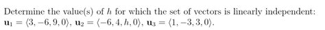 Solved Determine The Value S Of H For Which The Set Of Chegg Com