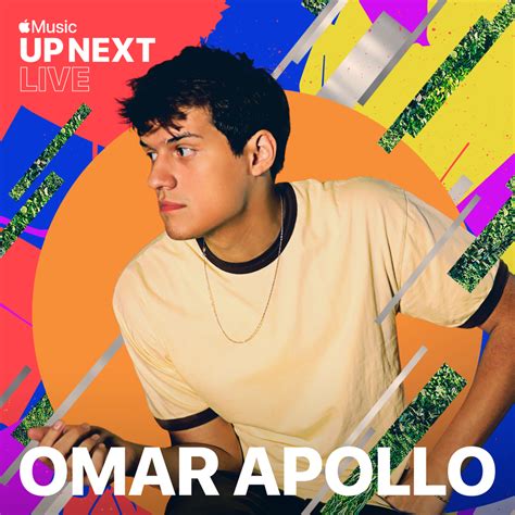 Omar Apollo Up Next Live From Apple Union Square Lyrics And Tracklist