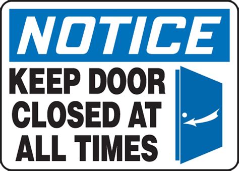 Please Keep Door Closed At All Times Sign Printable Best Wholesale