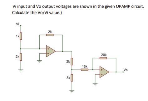 Solved Vi Input And Vo Output Voltages Are Shown In The Chegg Com