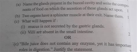 A Name The Glands Present In The Buccal Cavity And Write The Components