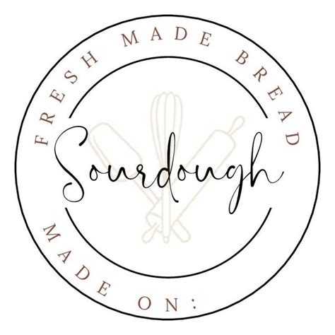 Sourdough Bread Label Fresh Bread Starter Sourdough Feeding Sourdough