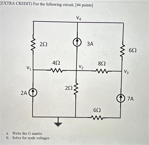 Solved EXTRA CREDIT For The Following Circuit Points Chegg