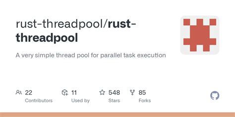 github rust threadpool rust threadpool a very simple thread pool for parallel task execution