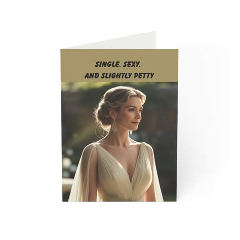 Funny Greeting Card For The Single And Sassy Snarky Humans