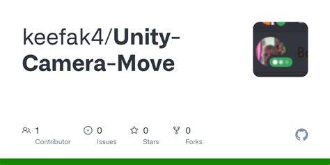 GitHub Keefak Unity Camera Move