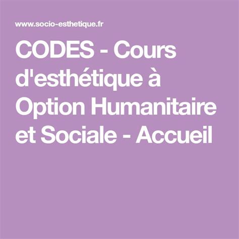 CODES Cours d esthétique à Option Humanitaire et Sociale Accueil