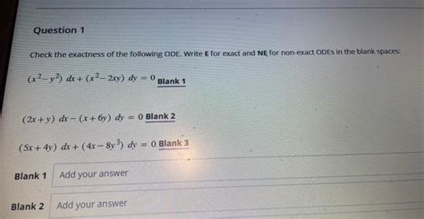 Solved Check the exactness of the following ODE. Write E for | Chegg.com