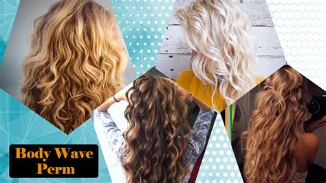 Body Wave Perm Perm For Short Hair Long Hair And Thin Hair Hair Trends