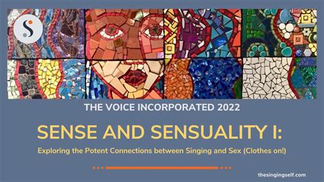 Sense And Sensuality I Exploring Connections Between Singing And Sex