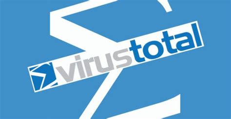 Evita El Malware Con Estas Soluciones Que Funcionan A Través De Virustotal