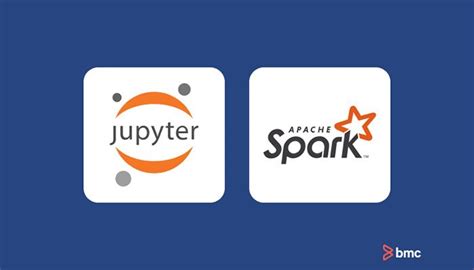 How To Use Jupyter Notebooks With Apache Spark Bmc Software Blogs