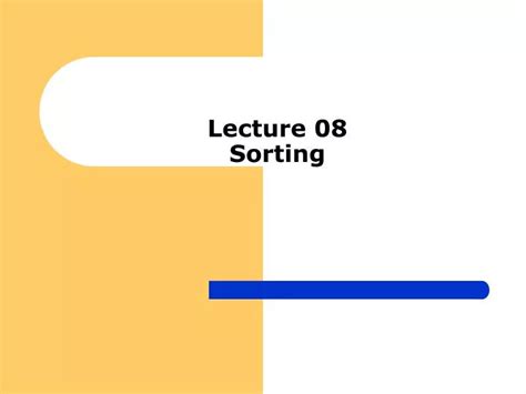 ppt exploring sorting algorithms bubble and selection sorts powerpoint