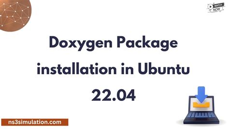 Doxygen Package Installation In Ubuntu 22 04 Youtube