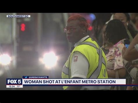 Woman Shot At L Enfant Plaza Metro Station