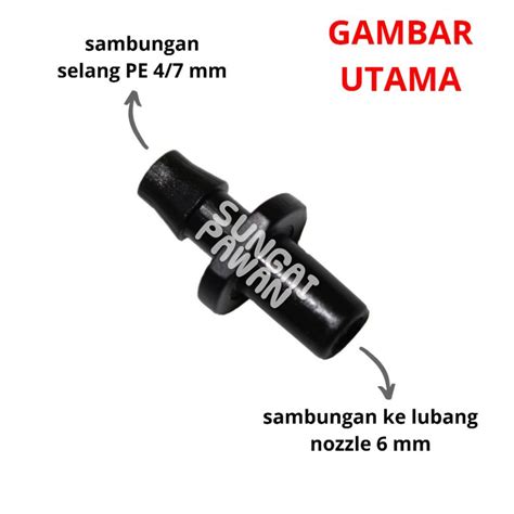 Connector Konektor Selang Pe 4 7 Mm Ke Head Sprayer 6 Mm Irigasi