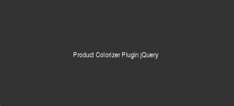 Product Colorizer Plugin Jquery Best Scripts Code Jquery Plugins