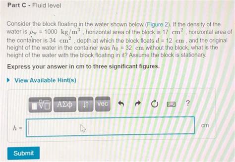 Solved Part C Fluid Level Consider The Block Floating In Chegg