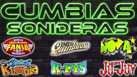 CUMBIAS SONIDERAS 2022 MIX CUMBIAS PARA BAILAR TODA LA NOCHE CUMBIAS PERRONAS CUMBIAS