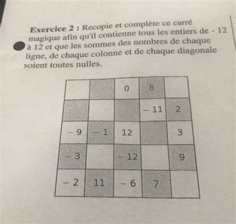Bonjour besoin d aide svp recopie et complet ce carré magique afin qu