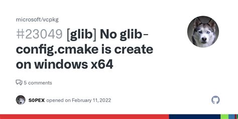Glib No Glib Configcmake Is Create On Windows X64 · Issue 23049 · Microsoftvcpkg · Github