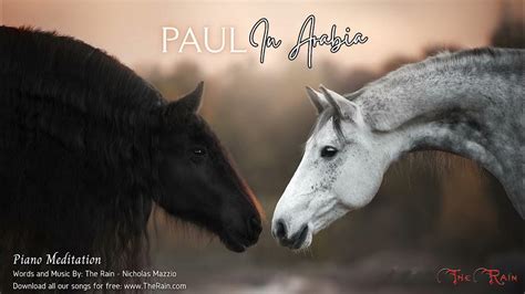 T6cd38 Paul In Arabia Full Meditation Nicholas Mazzio Lauren Mazzio The Rain Mp3 Youtube