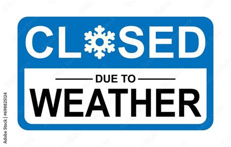 Closed For Weather Blue Business Sign With Snowy Effect