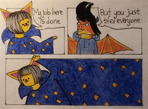 My Job Here Is Done Art By Me Rfurrymemes