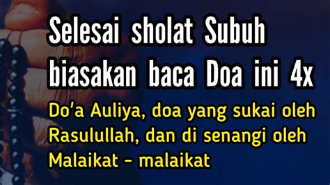 Biasakan Habis Sholat Subuh Baca Doa Ini 4x YouTube