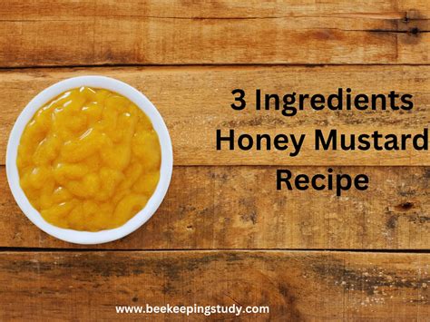 3 Ingredient Simple Honey Mustard Recipe Beekeepingstudy