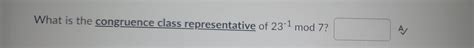 Solved What Is The Congruence Class Representative Of