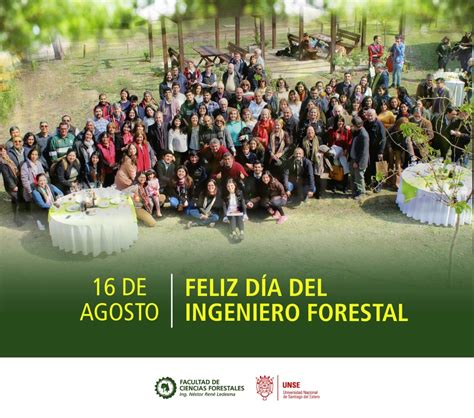 Facultad De Ciencias Forestales Unse Hoy 16 De Agosto Se Celebra El