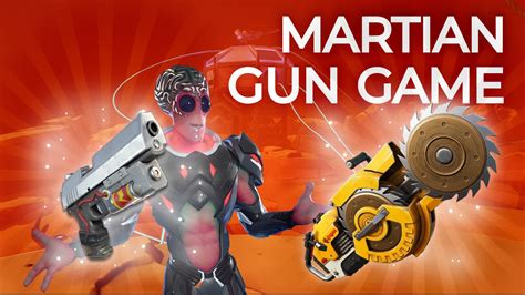 Martian Gun Game 0332 5025 3407 By Uppercutgames Fortnite Creative