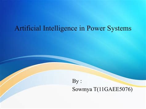 Artificial Intelligence In Power Systems Ppt
